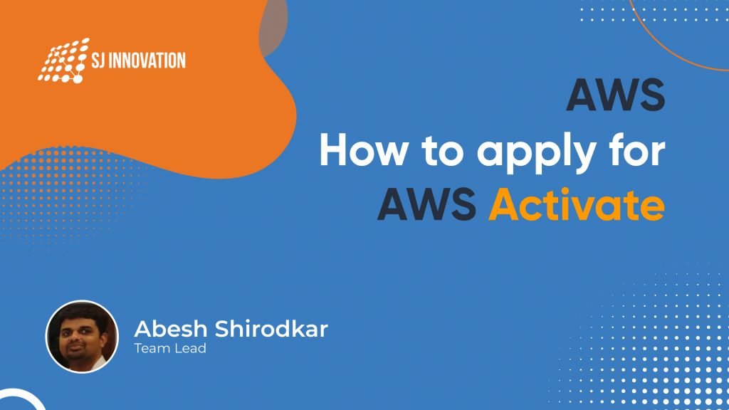 AWS: How to apply for AWS Activate | SJ Innovation LLC